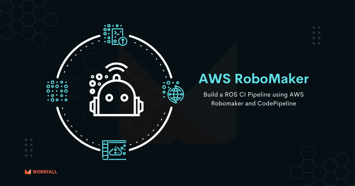 How To Build A Ros Ci Pipeline Using Aws Robomaker And Codepipeline 4585