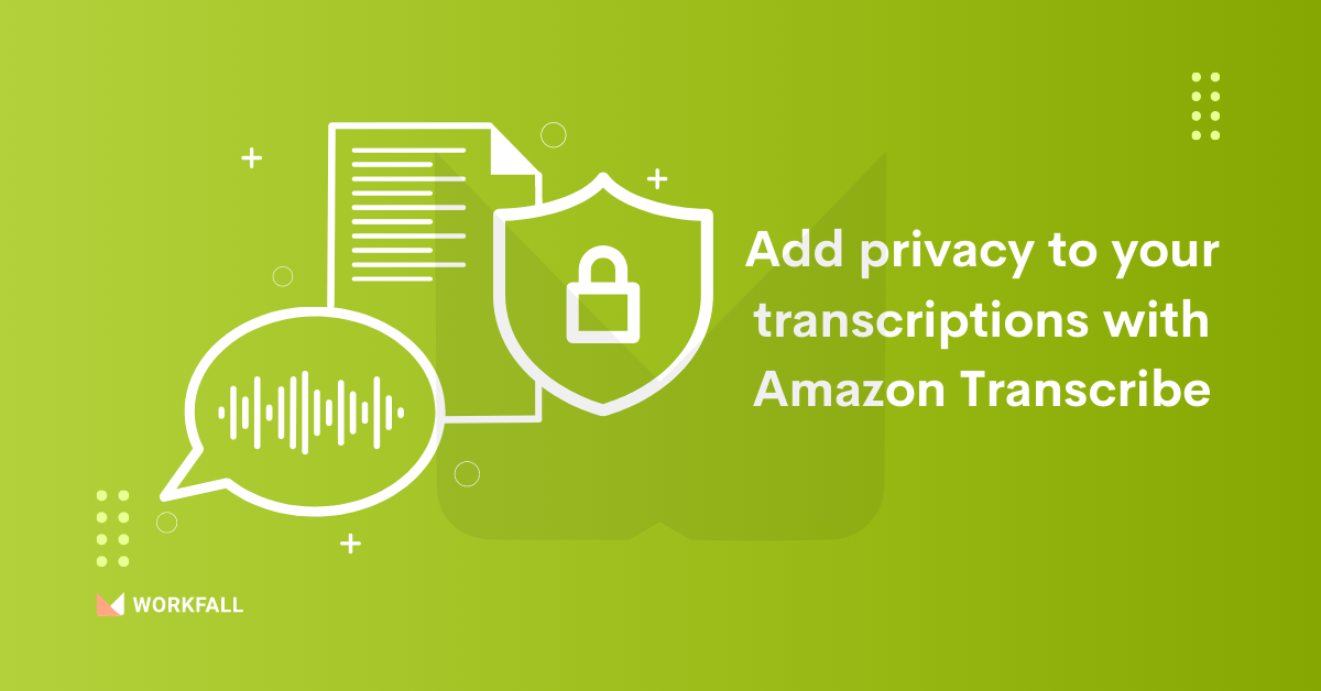 How to add privacy to your transcriptions with Amazon Transcribe to ...