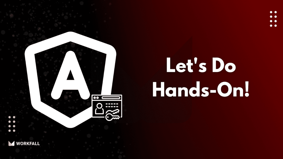 How to Handle Authentication in Angular SPAs? - The Workfall Blog
